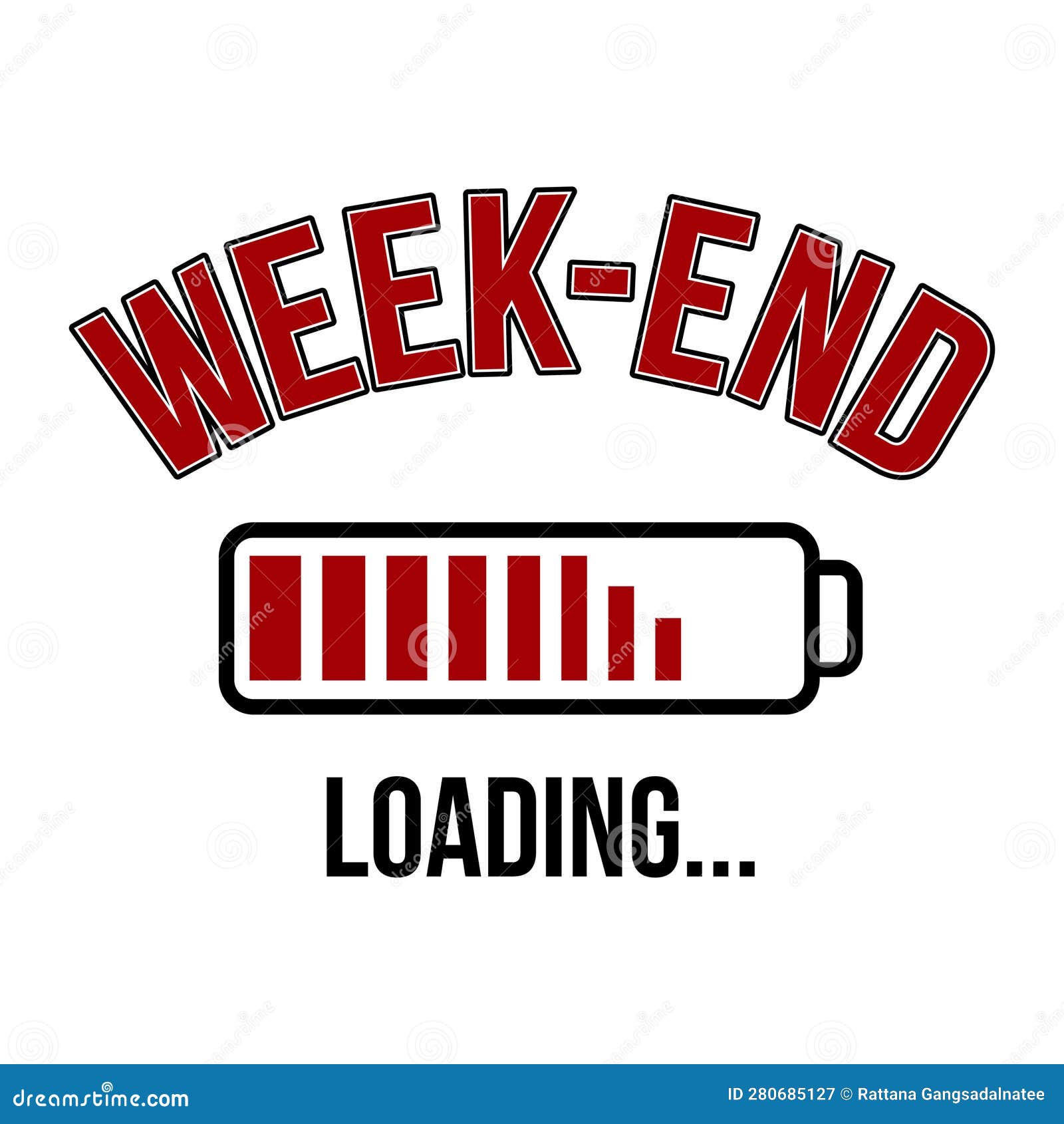 WEEK-END LOADING BATTERY stock vector. Illustration of slogan - 280685127