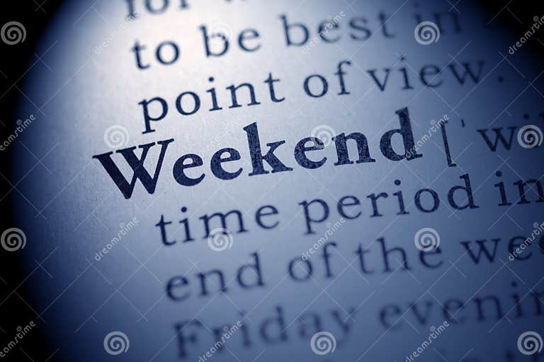 Definition of the Word Weekend Stock Photo - Image of fake, light ...