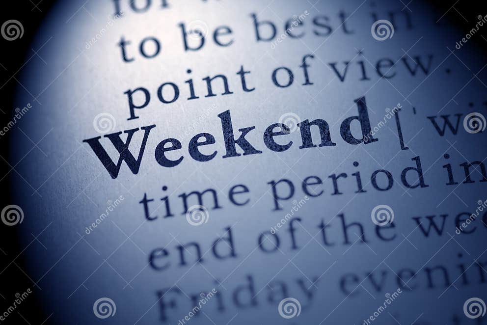 Definition of the Word Weekend Stock Photo - Image of fake, light ...