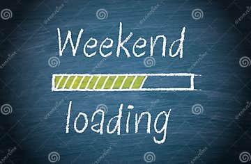 Weekend Loading, Blue Chalkboard with Text Stock Photo - Image of ...