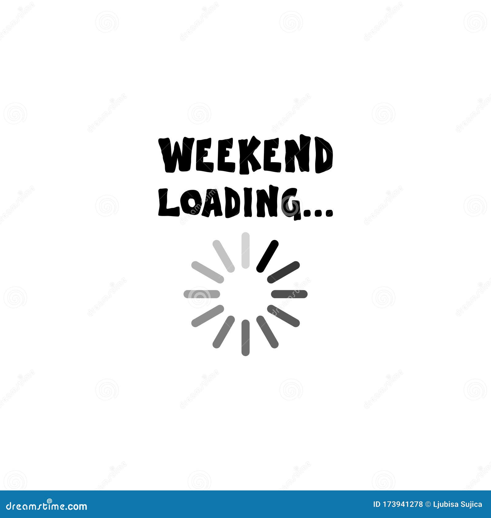 Weekend Loading Business Concept Isolated on White Background Stock ... Weekend Loading Business Concept Isolated on White Background Stock ...