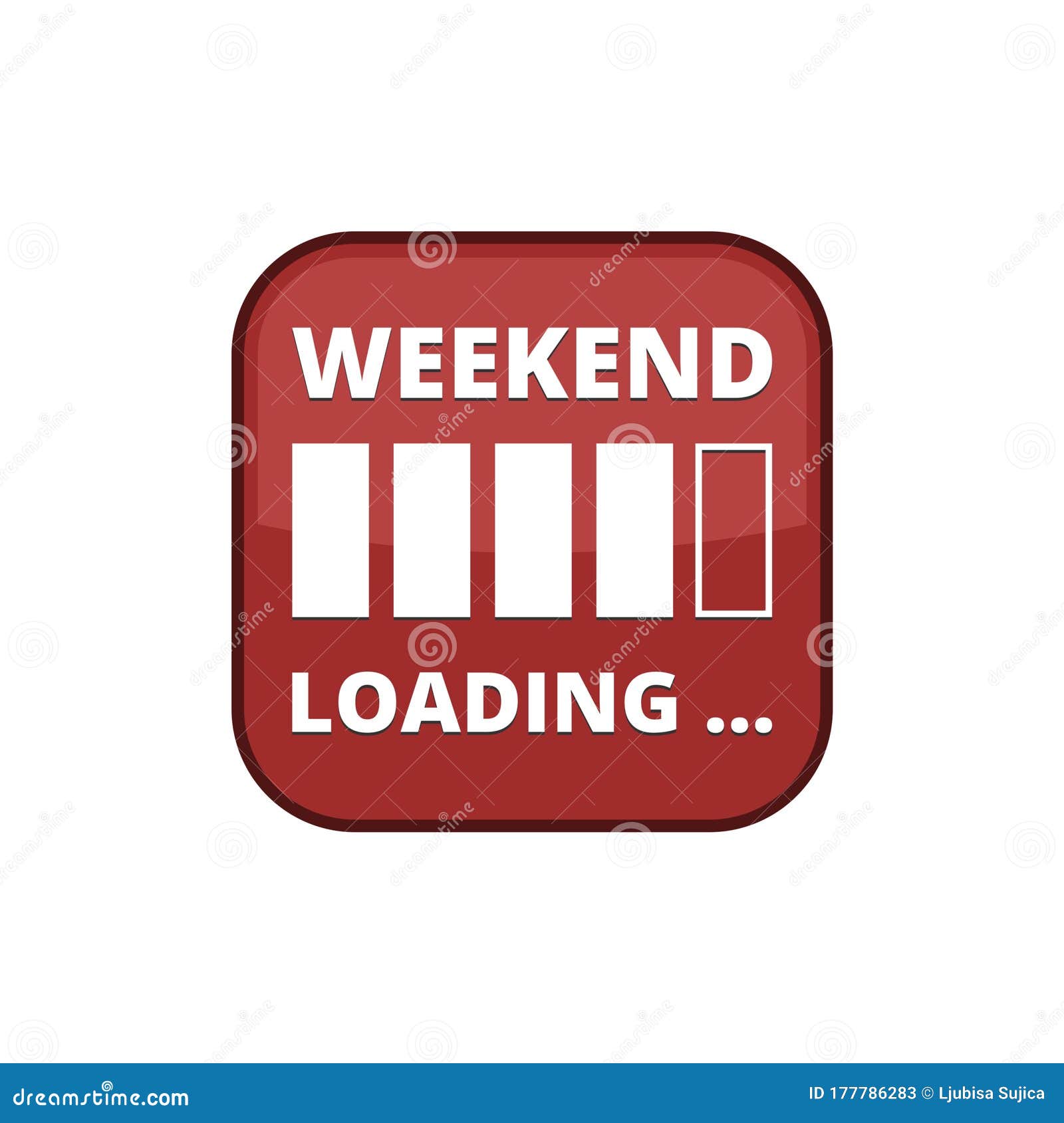 Weekend Loading sign stock vector. Illustration of happiness - 177786283