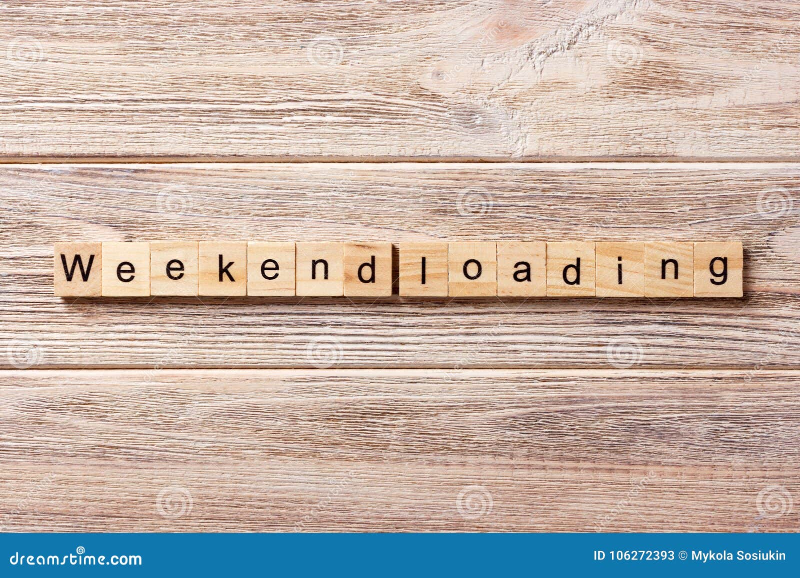 Weekend Loading Word Written on Wood Block. Weekend Loading Text on ... Weekend Loading Word Written on Wood Block. Weekend Loading Text on ...