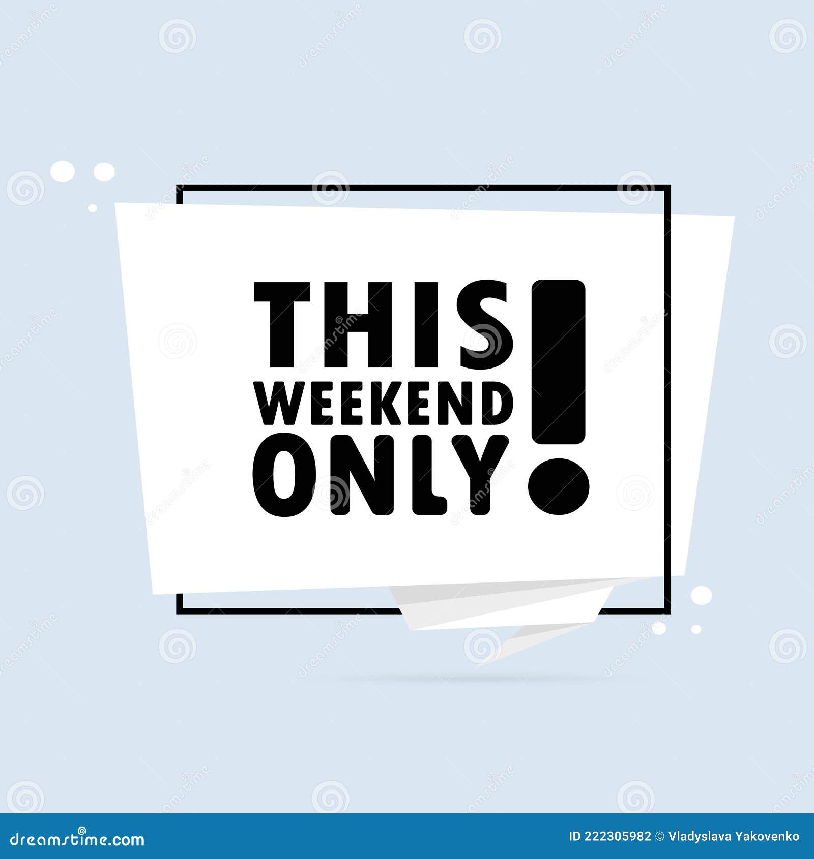 This Weekend only. Origami Style Speech Bubble Banner. Sticker Design ...