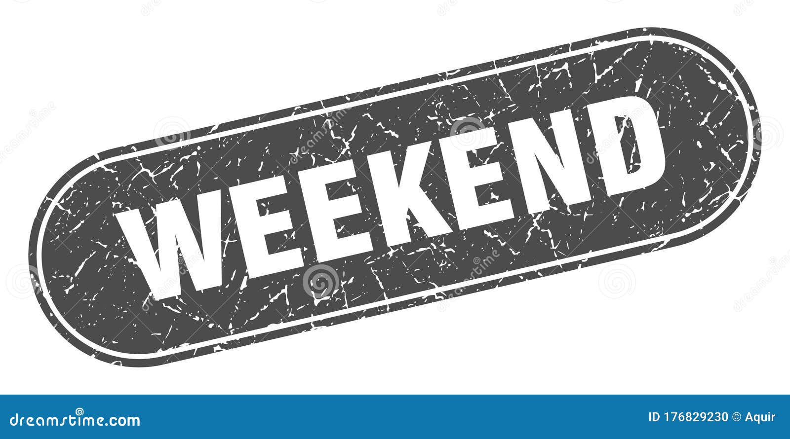 Weekend Sign. Weekend Grunge Stamp Stock Vector - Illustration of ...