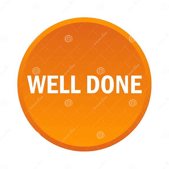 Well done button stock vector. Illustration of achieve - 220588413