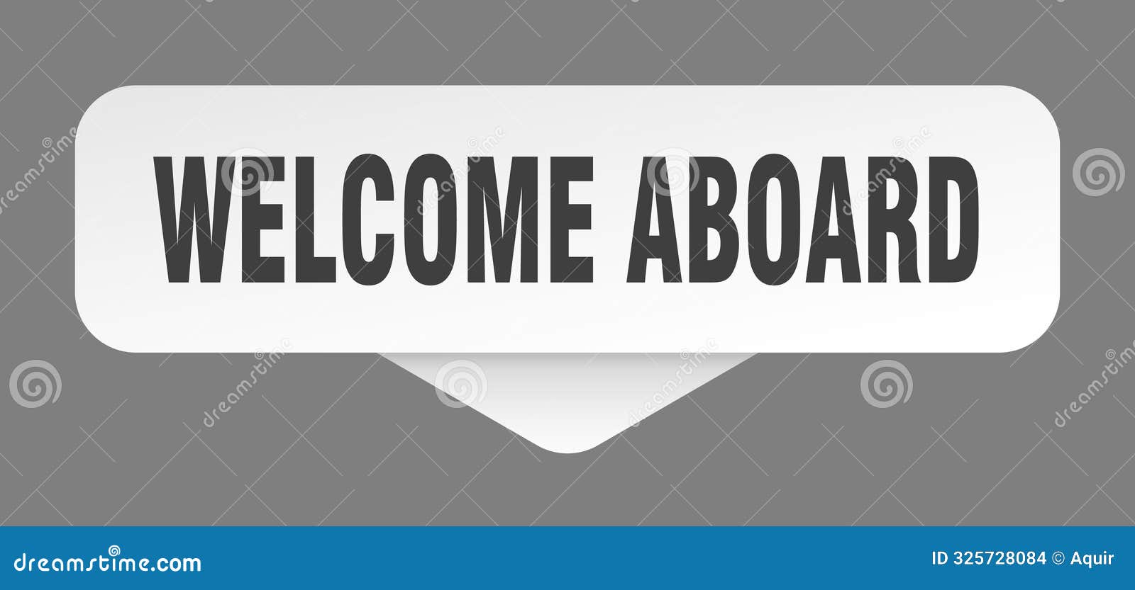 Welcome Aboard Sticker. Welcome Aboard Sign Isolated on Gray Background ...
