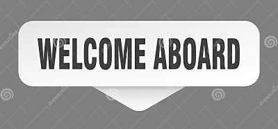 Welcome Aboard Sticker. Welcome Aboard Sign Isolated on Gray Background ...