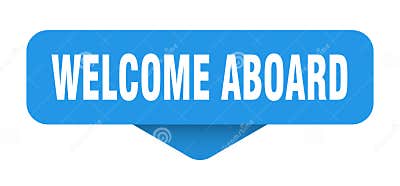 Welcome Aboard Sticker. Welcome Aboard Sign on Transparent Background ...