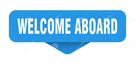 Welcome Aboard Sticker. Welcome Aboard Sign on Transparent Background ...