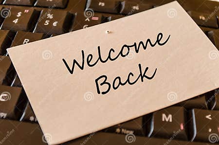 Welcome back note stock photo. Image of business, information - 90443790