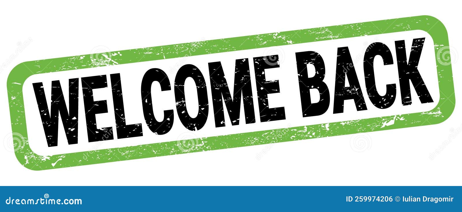 WELCOME BACK Text Written on Green-black Rectangle Stamp Stock Photo ...