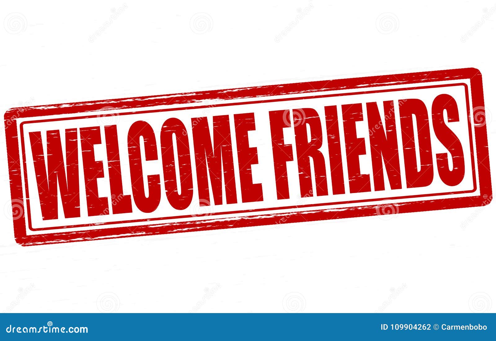 Welcome friends stock illustration. Illustration of grunge - 109904262