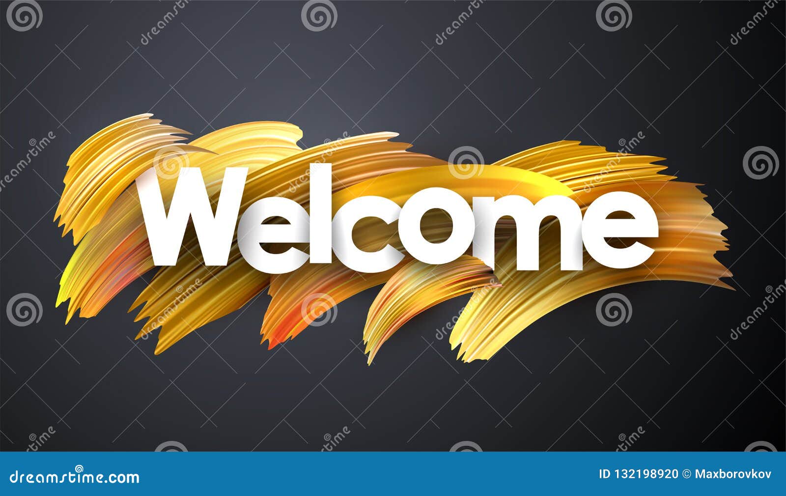 Welcome Poster with Golden Brush Strokes on Grey Background. Stock ...
