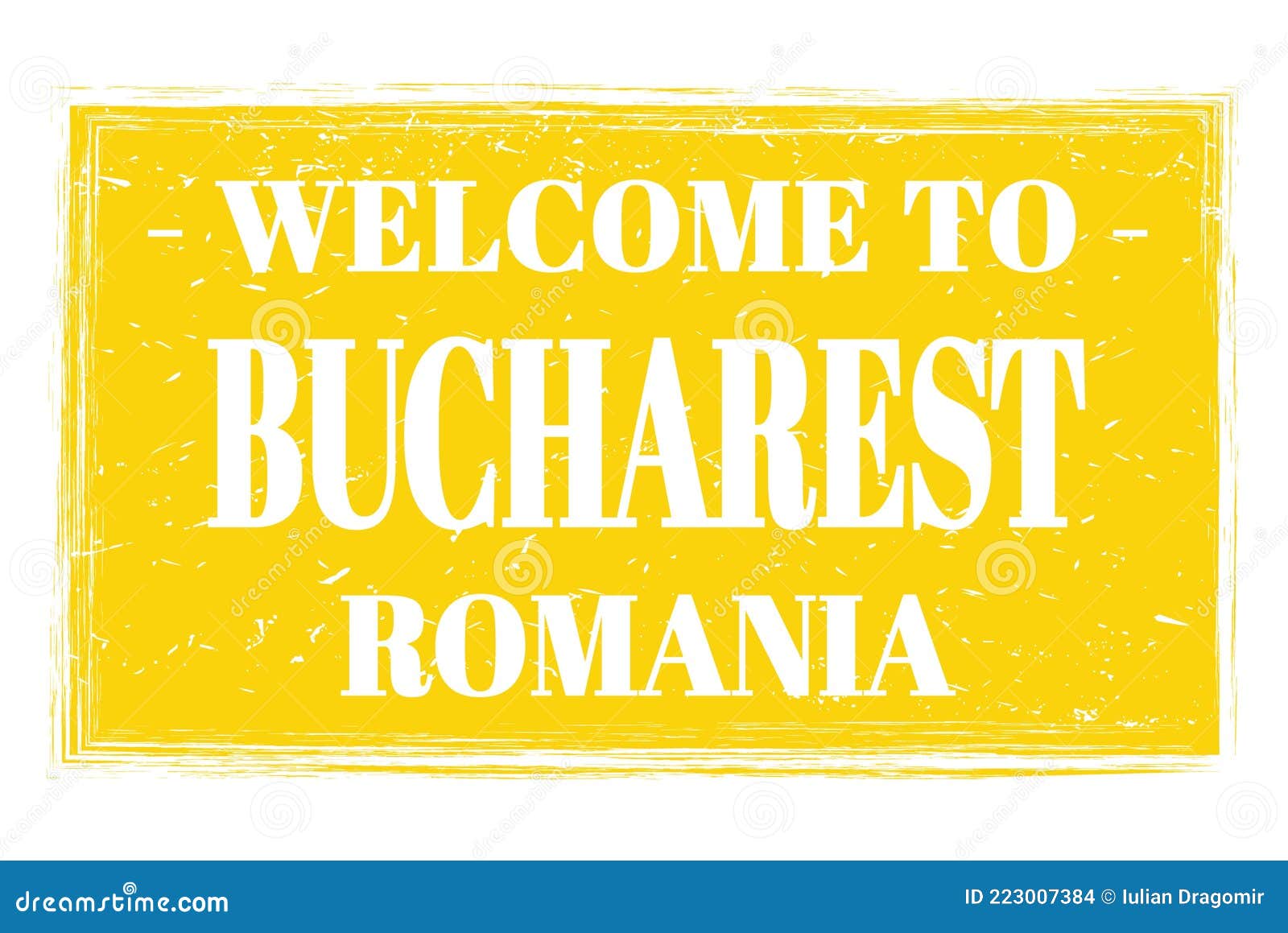 WELCOME TO BUCHAREST - ROMANIA, Words Written on Yellow Stamp Stock ...
