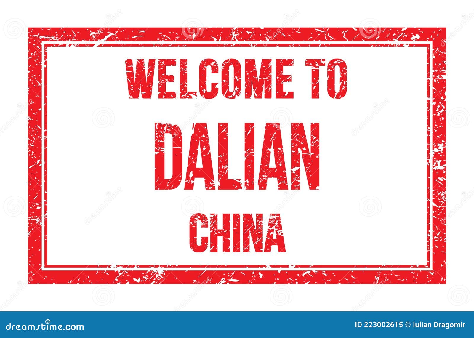 WELCOME TO DALIAN - CHINA, Words Written on Red Rectangle Stamp Stock ...