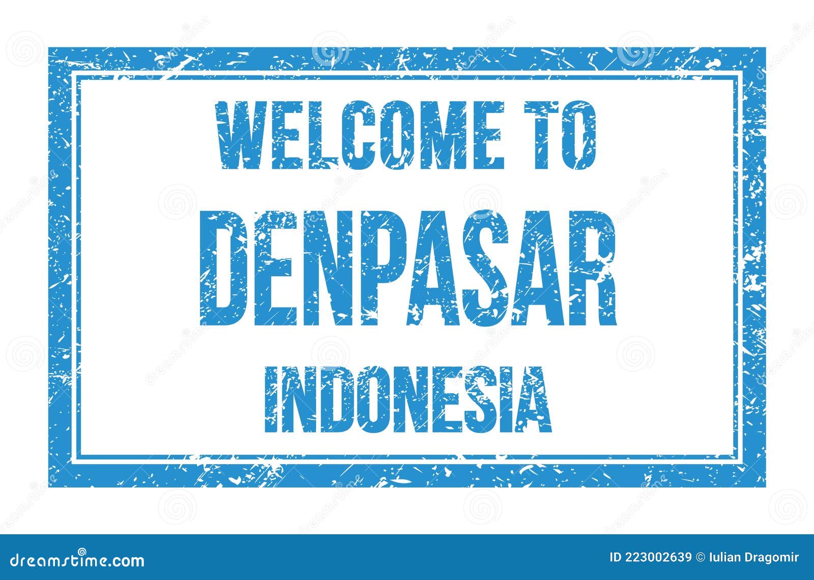 WELCOME TO DENPASAR - INDONESIA, Words Written on Blue Rectangle Stamp ...