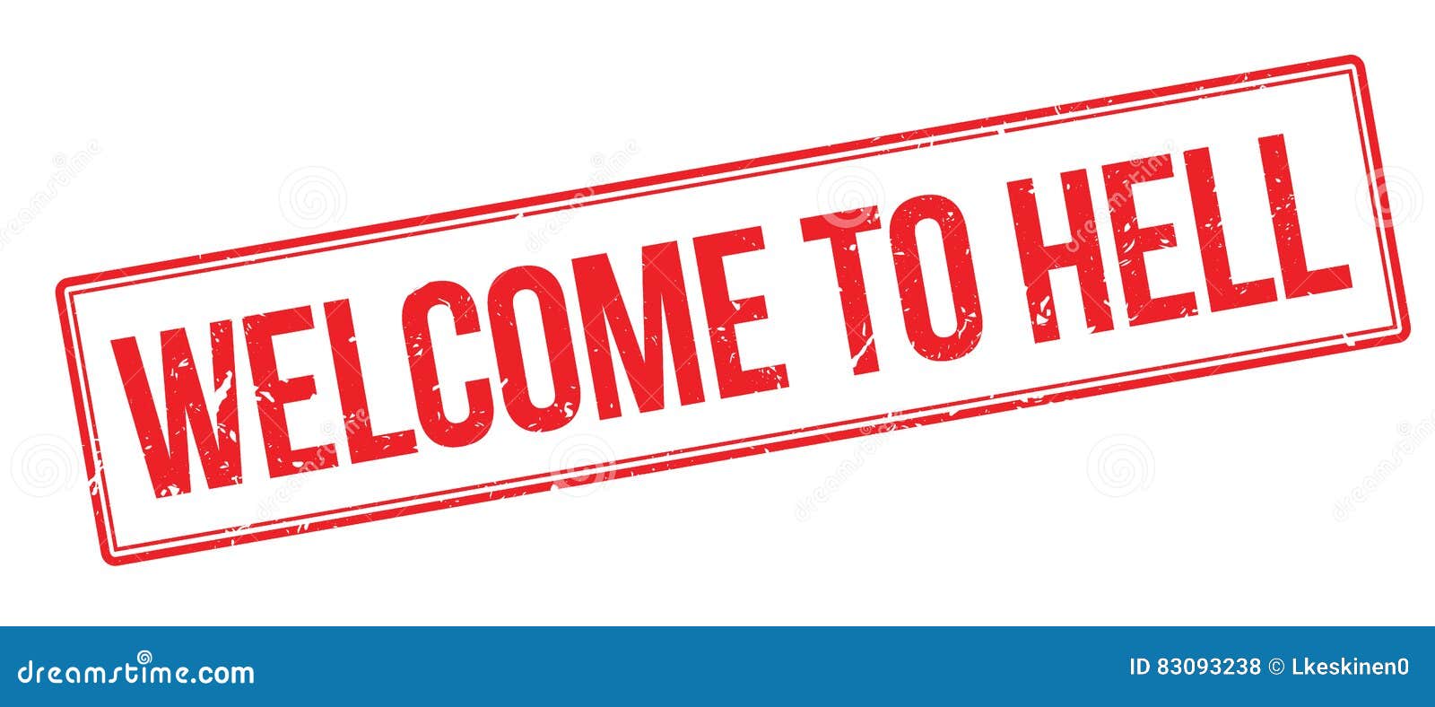 Welcome To Hell Rubber Stamp Stock Photo - Image of imagine, grunge ...