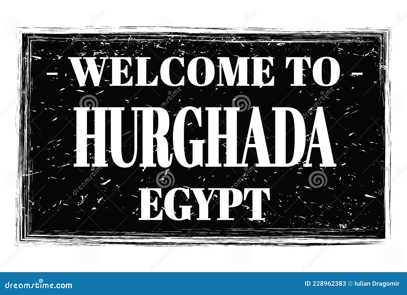 WELCOME TO HURGHADA - EGYPT, Words Written on Black Stamp Stock ...