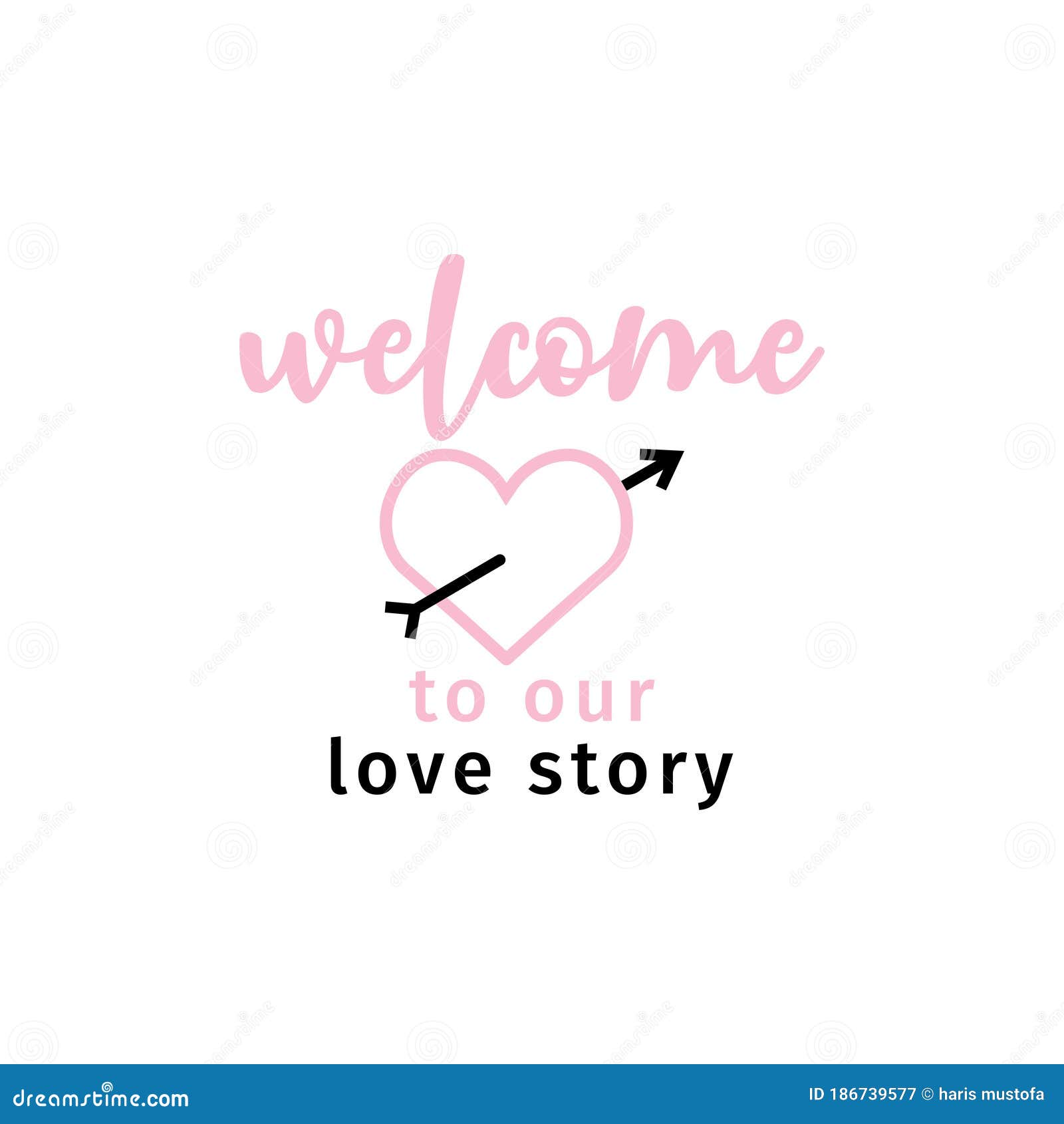 Welcome To Our Story Quote Typography Stock Vector - Illustration of ...