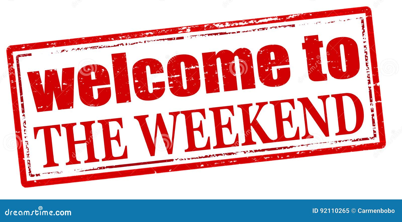 Welcome to the weekend stock illustration. Illustration of sign - 92110265