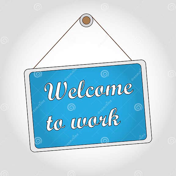 Welcome to work stock illustration. Illustration of reminder - 40086866