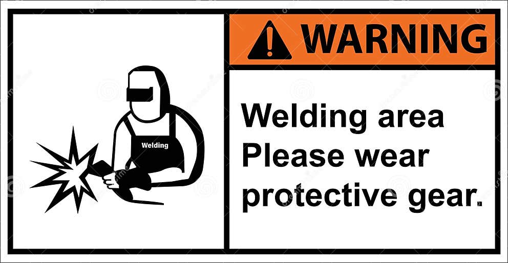 Welding Area, Warning Sign, Welding Protection Device.label Warning ...