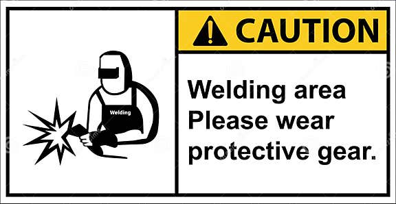 Welding Area, Warning Sign, Welding Protection Device.label Caution ...