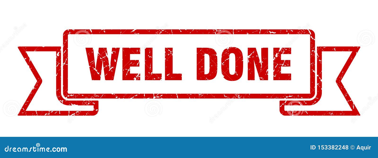 Well done ribbon. stock vector. Illustration of vector - 153382248 Well done ribbon. stock vector. Illustration of vector - 153382248