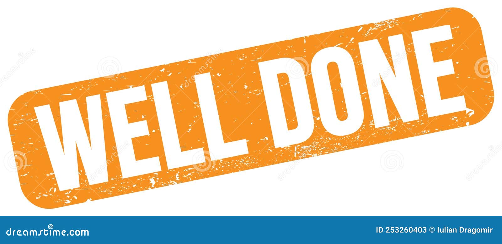 WELL DONE Text on Orange Grungy Stamp Sign Stock Illustration ...