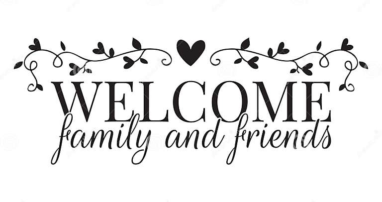 Welcome Family and Friends, Wall Decals, Wording Design Stock Vector ...