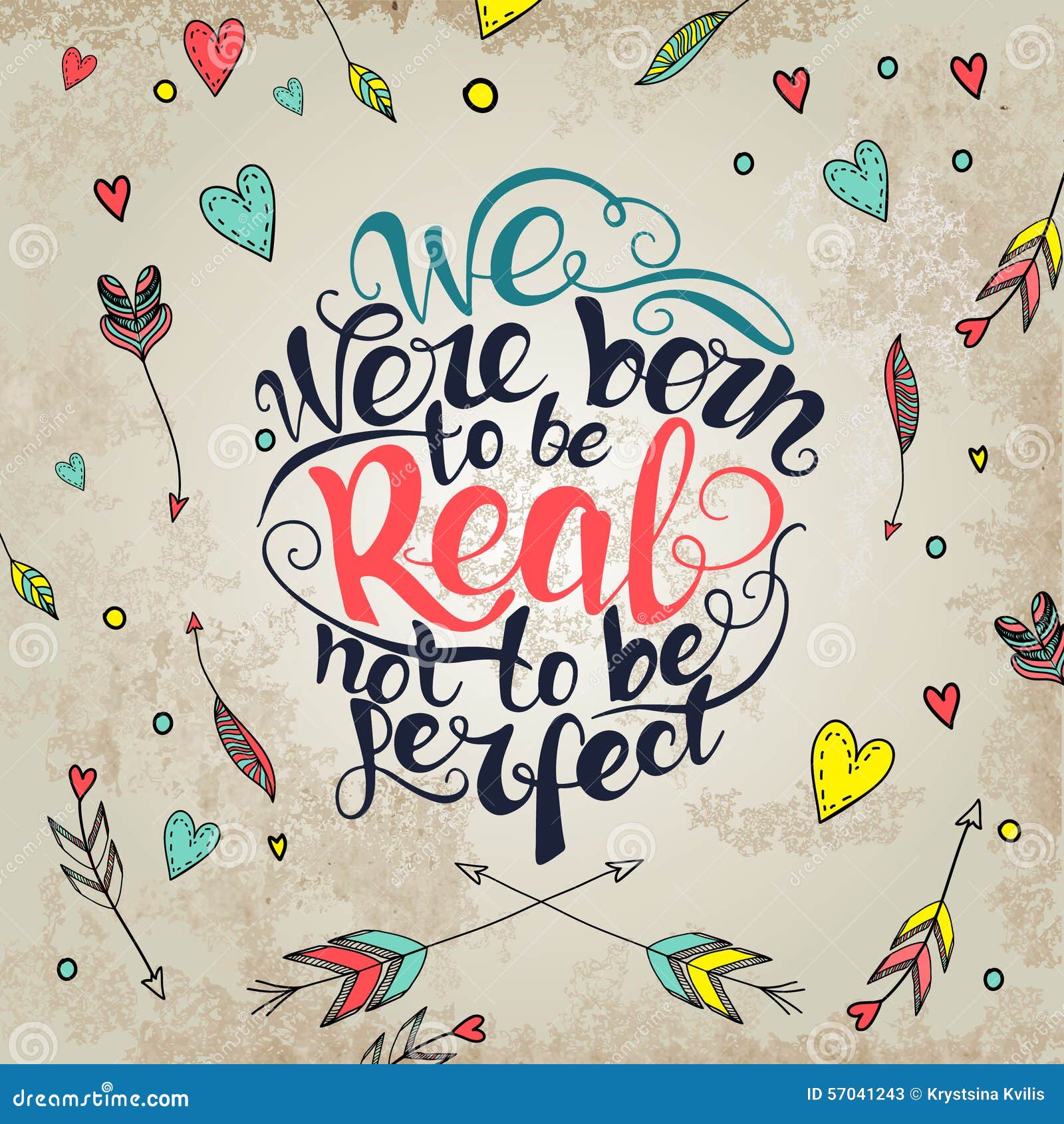 We Were Born To Be Real Not Perfect. Quote Stock Vector - Illustration ... We Were Born To Be Real Not Perfect. Quote Stock Vector - Illustration ...