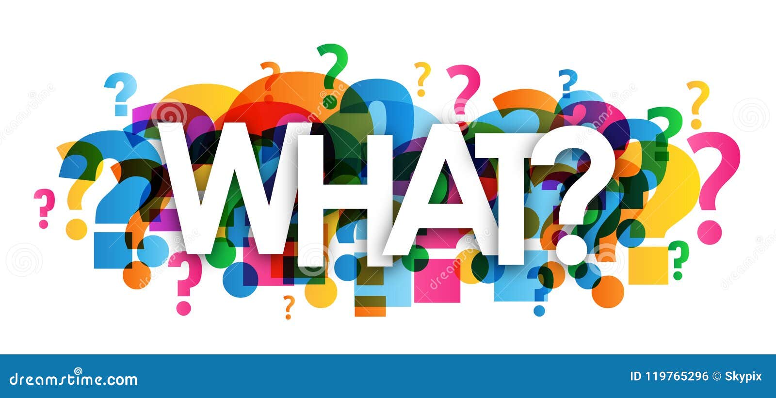 WHAT? Colorful Overlapping Question Marks Banner Stock Vector ... WHAT? Colorful Overlapping Question Marks Banner Stock Vector ...