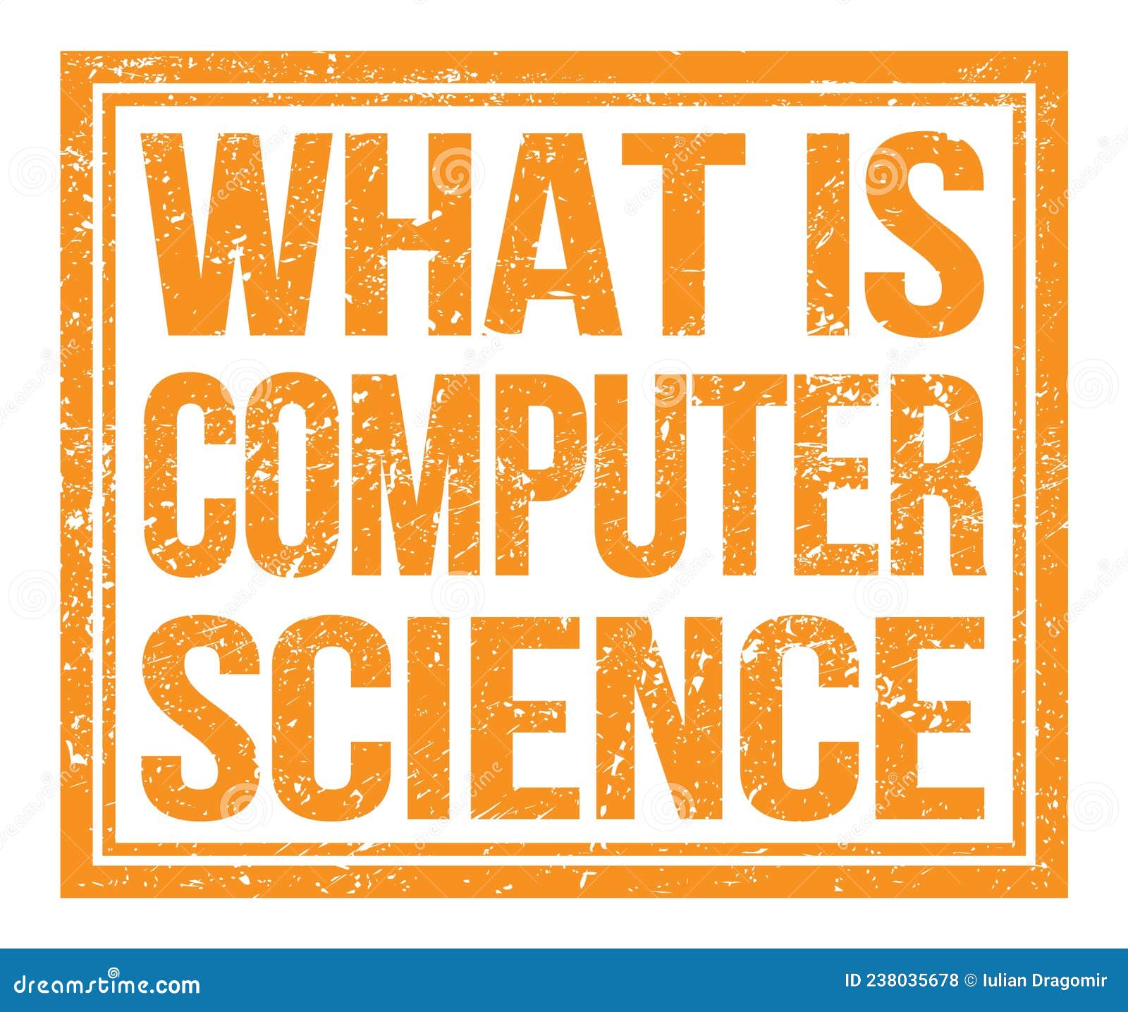 WHAT is COMPUTER SCIENCE, Text on Orange Grungy Stamp Sign Stock ...