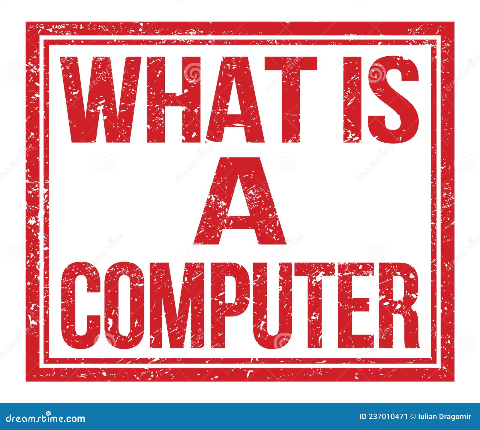 WHAT is a COMPUTER, Text on Red Grungy Stamp Sign Stock Illustration ...