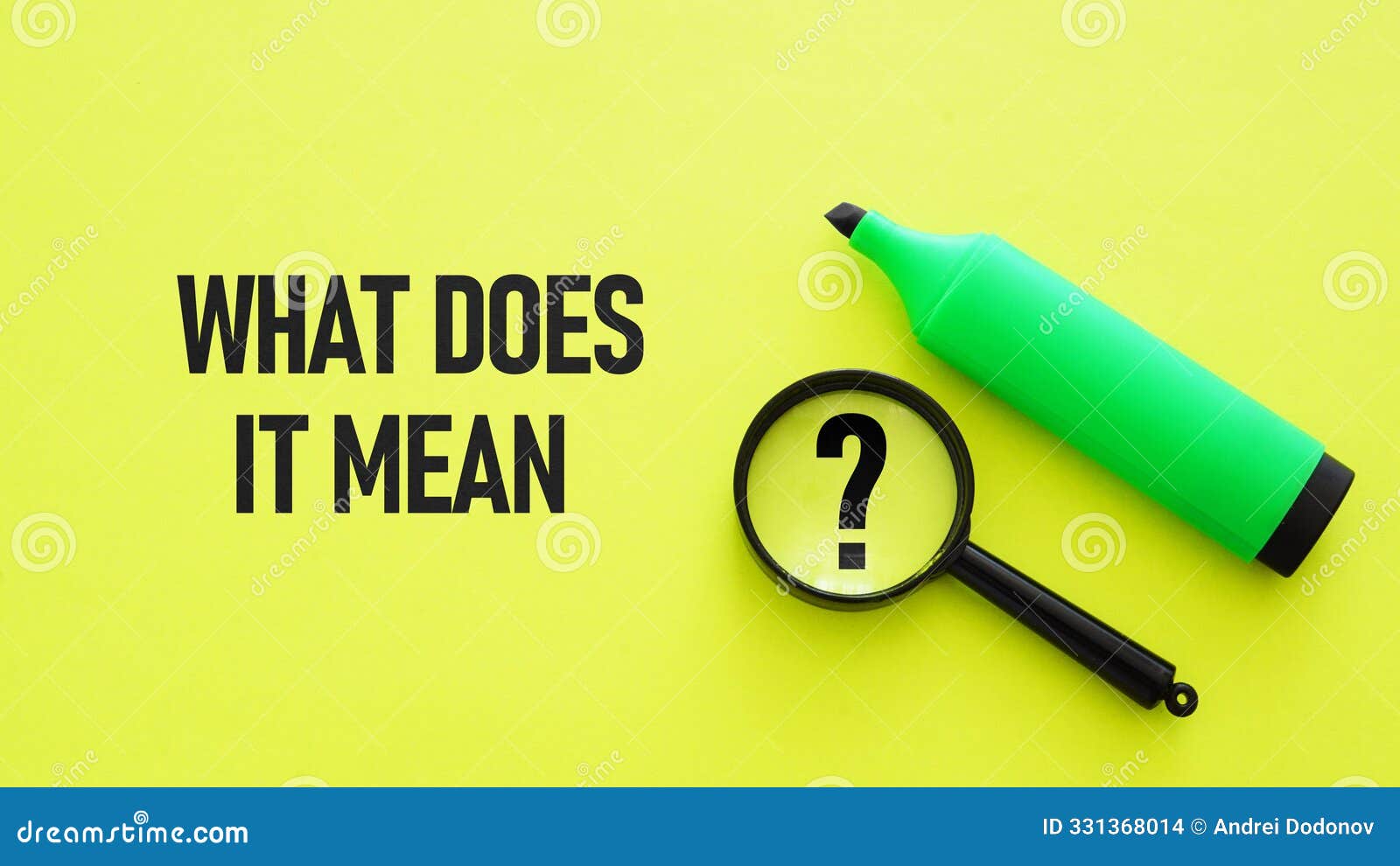 What Does it Mean is Shown Using the Text and Question Sign Stock Photo ...