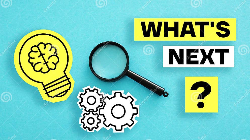 What is Next is Shown Using the Text Stock Image - Image of ...