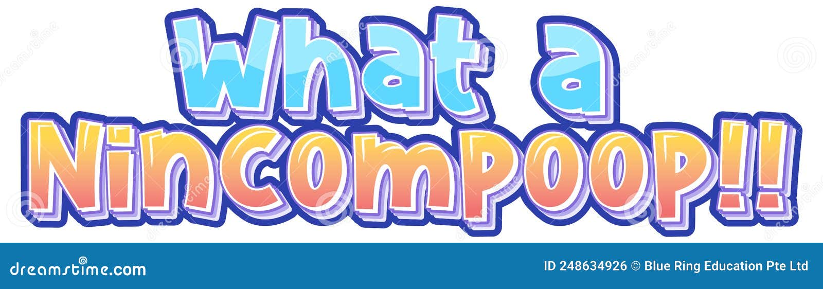 What A Nincompoop Text Word Vector Illustration | CartoonDealer.com ...
