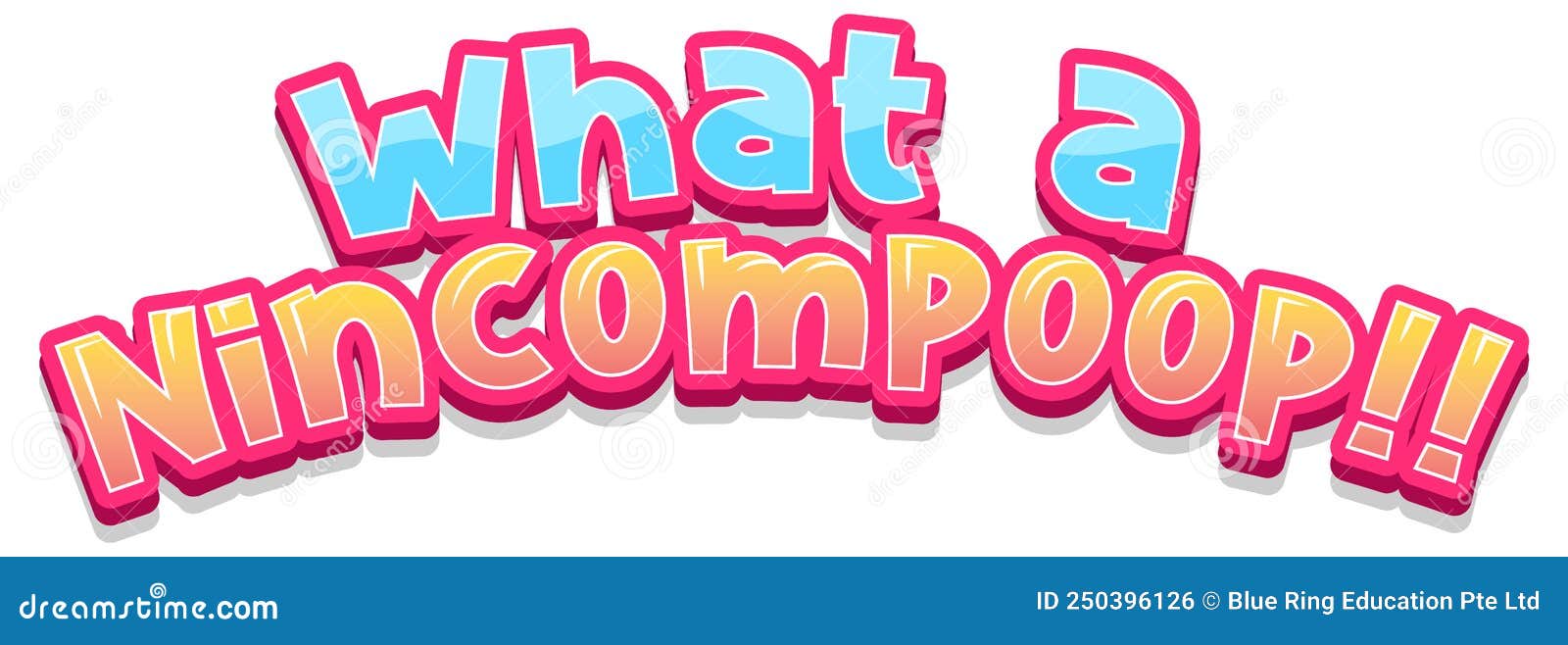 What A Nincompoop Text Word Vector Illustration | CartoonDealer.com ...