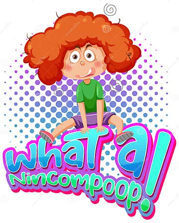 What a Nincompoop Word Text with Cartoon Character Stock Vector ...