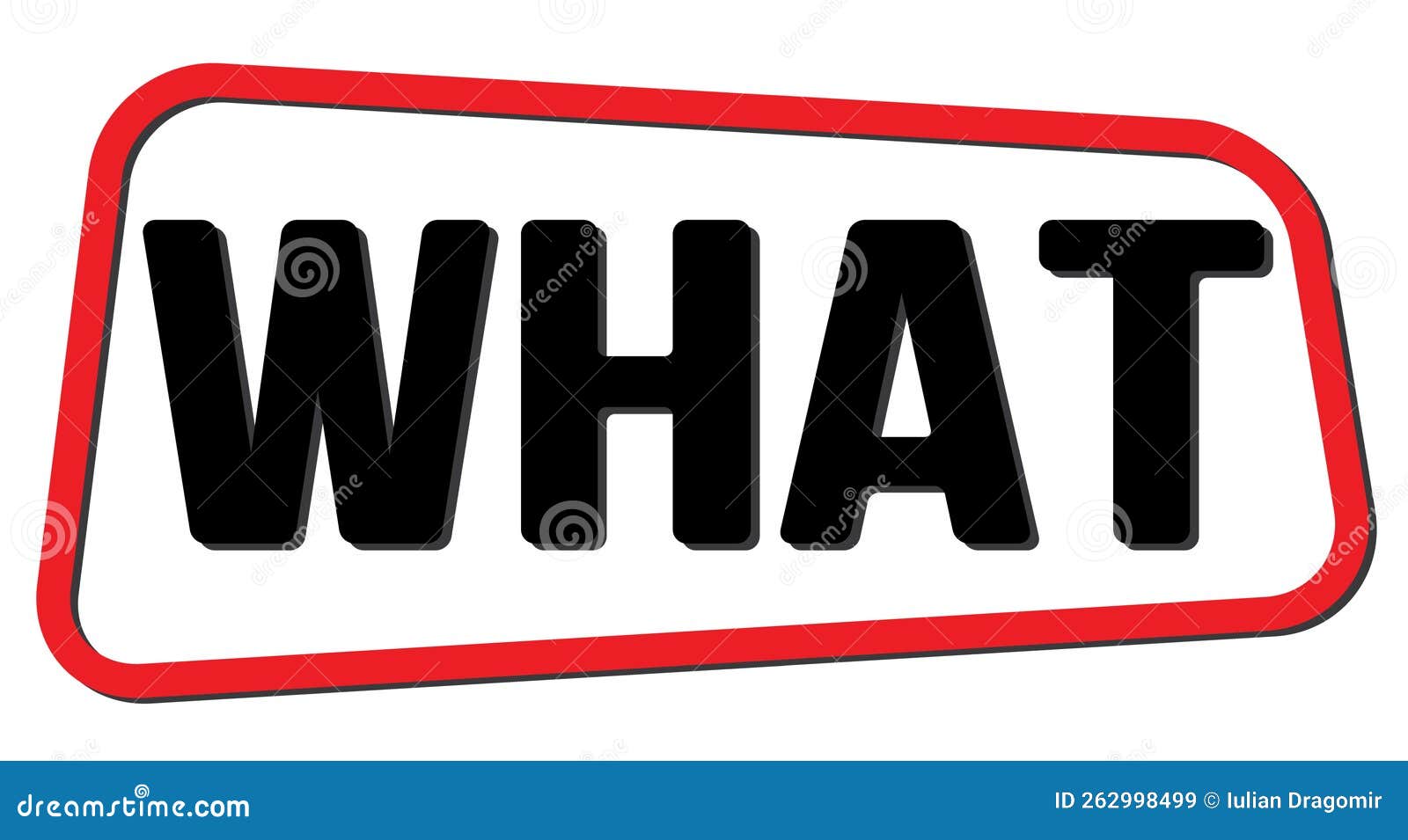 WHAT Text on Red-black Trapeze Stamp Sign Stock Illustration ...