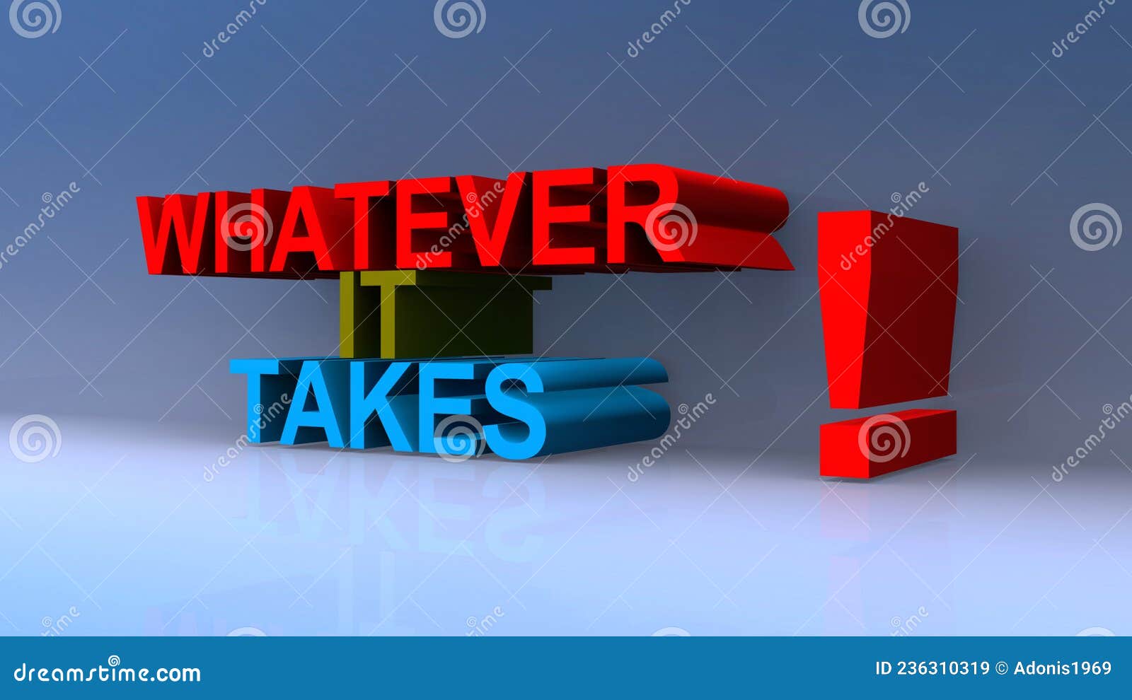 Whatever It Takes Colored Calligraphy Isolated On White Background ...