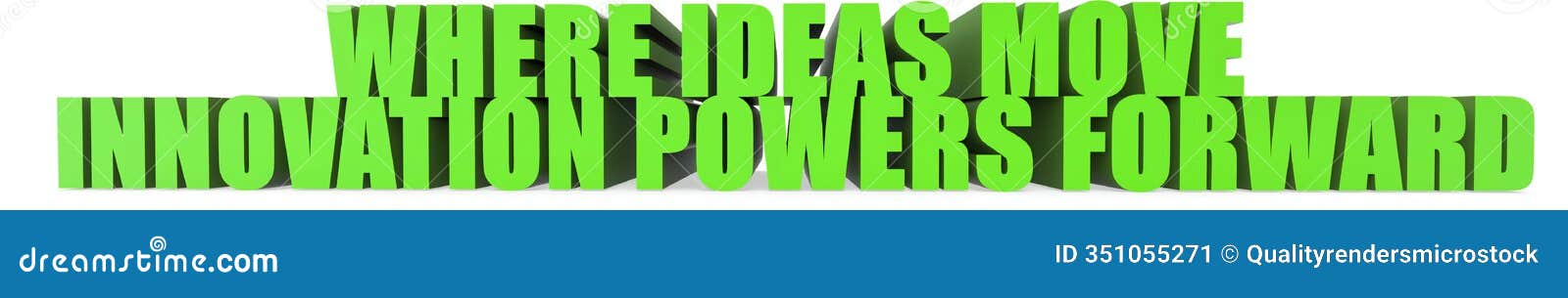 Where Ideas Move Innovation Powers Forward, 3d Text Royalty-Free Stock ...