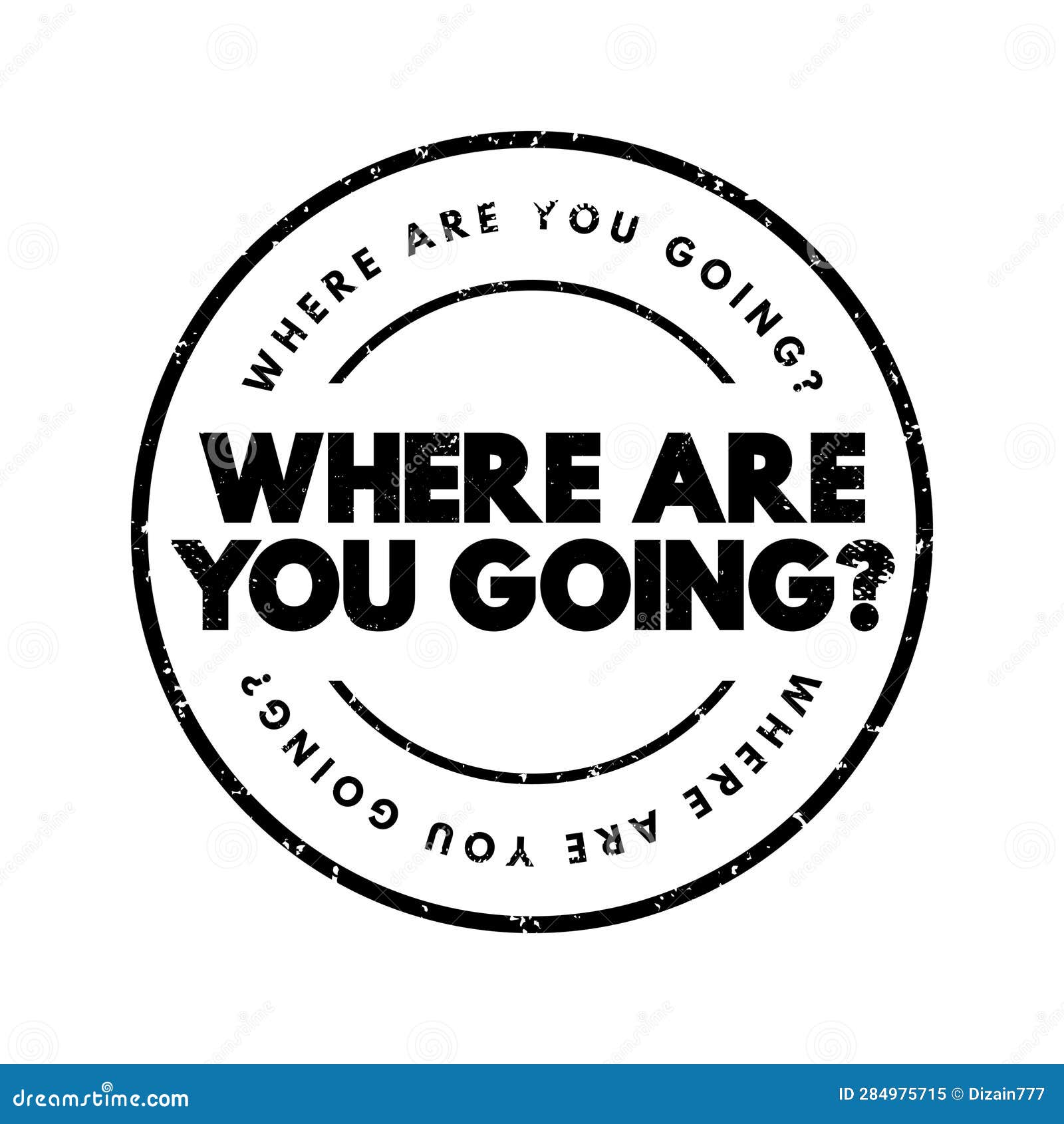 Where are You Going Question Text Stamp, Concept Background Stock ...