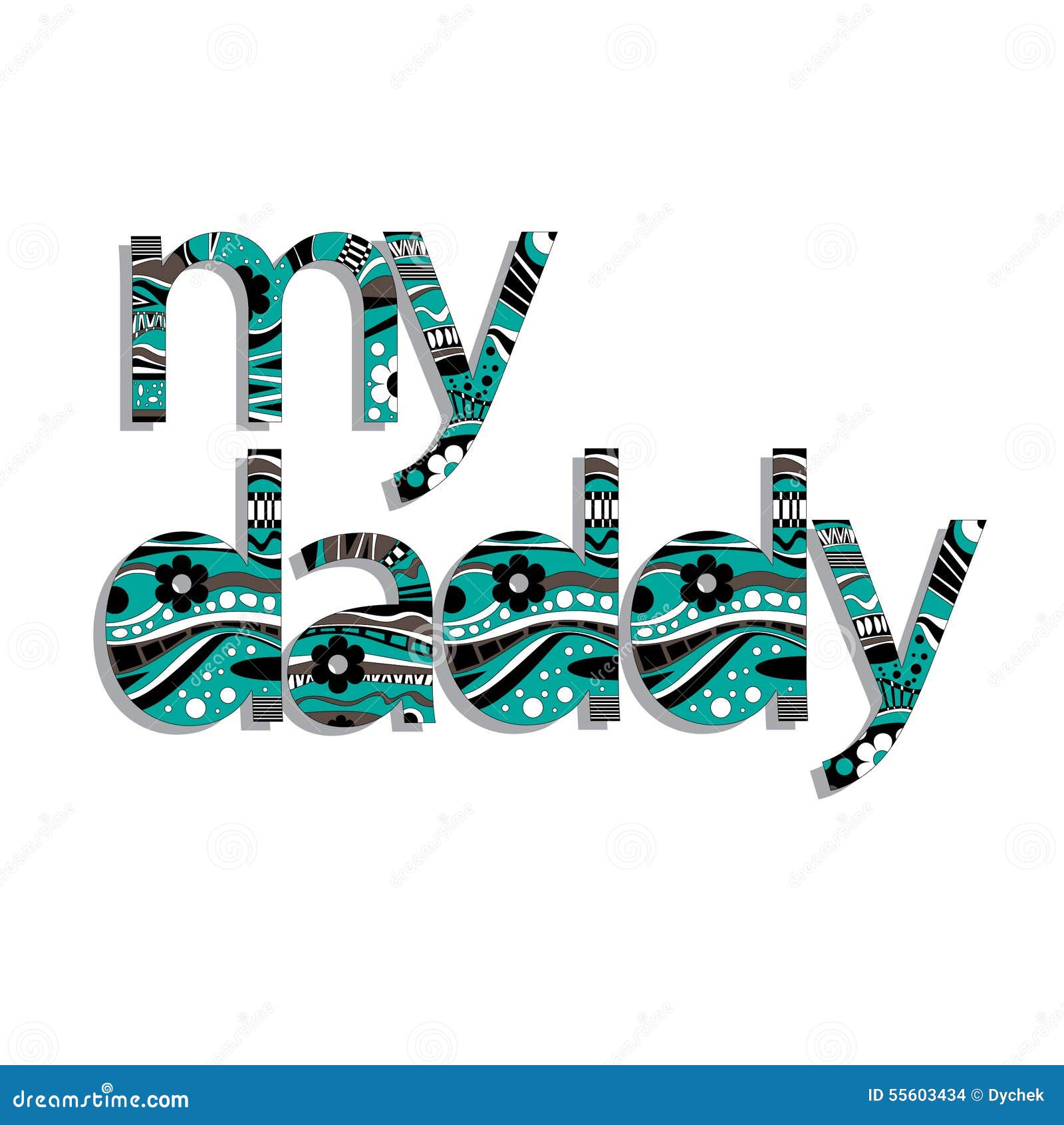 On a White Background Fancy the Words My Daddy Stock Vector ...
