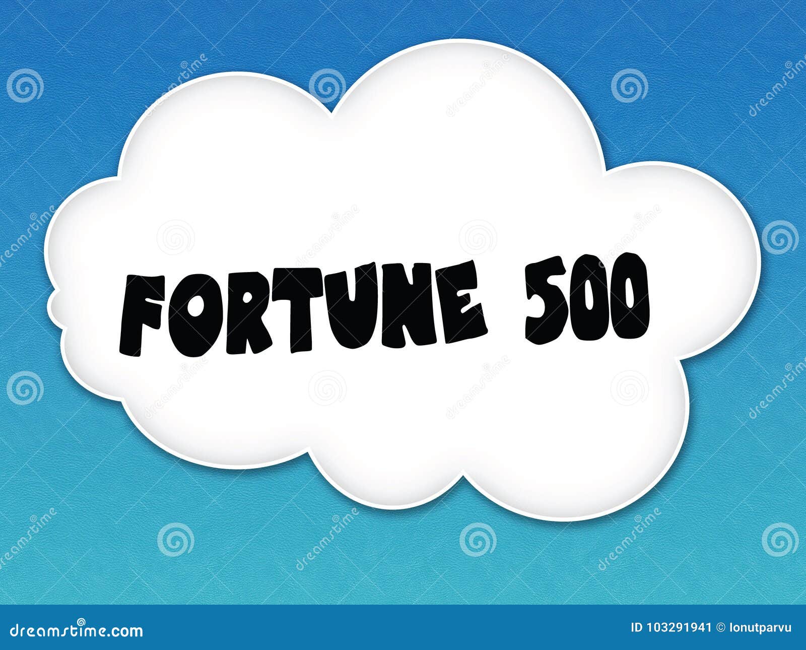 White Cloud with FORTUNE 500 Message on Blue Sky Background. Stock ...
