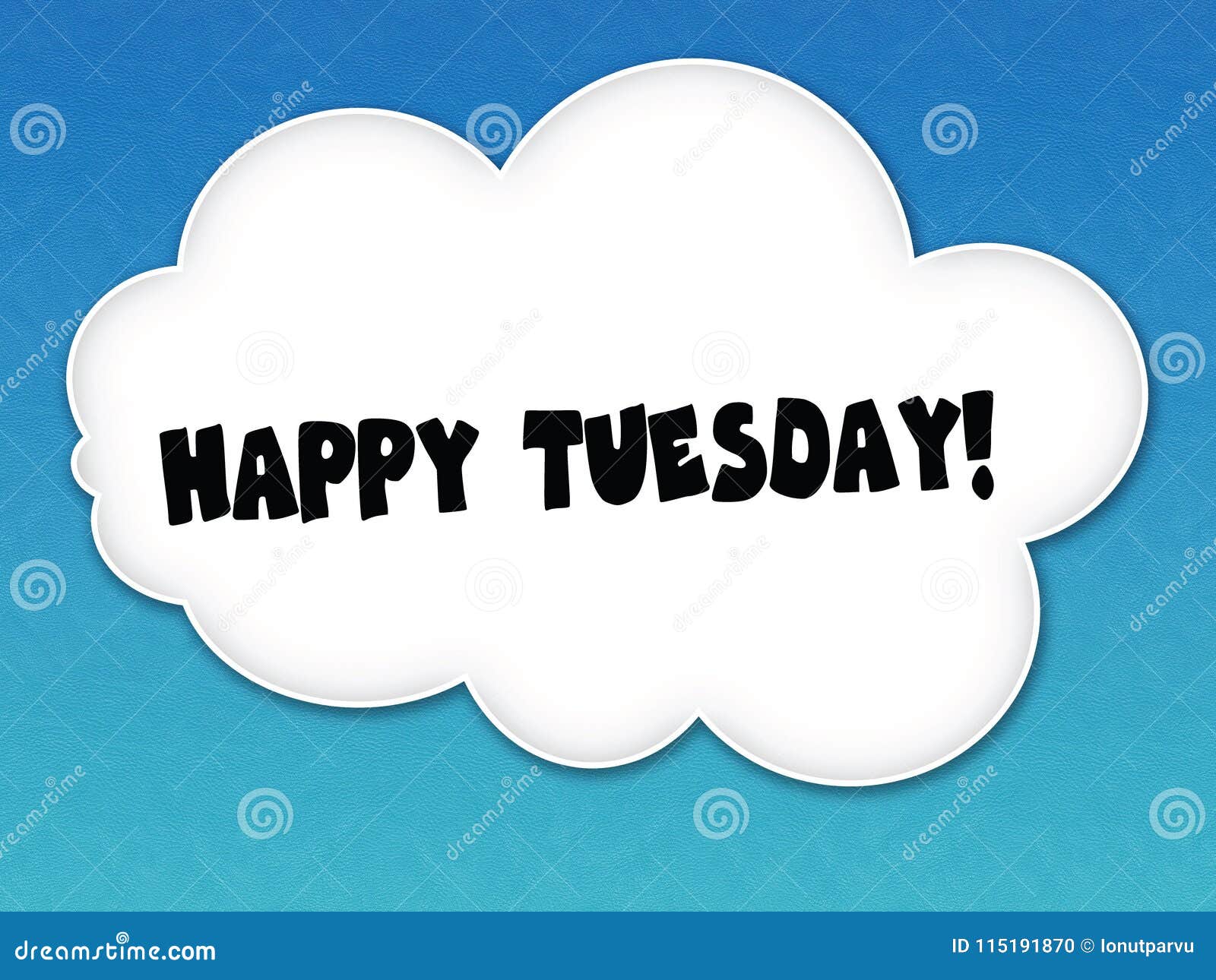 White Cloud with HAPPY TUESDAY Message on Blue Sky Background. Stock ...