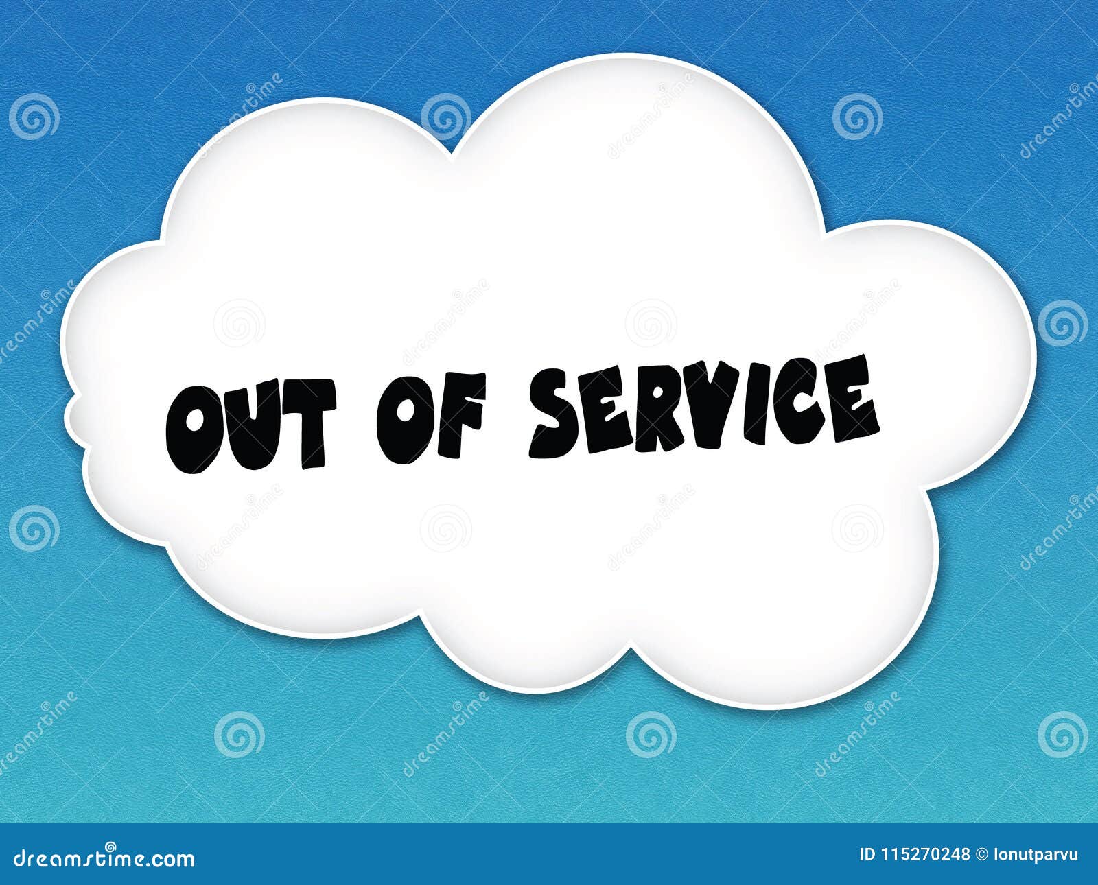 White Cloud with OUT of SERVICE Message on Blue Sky Background. Stock ...