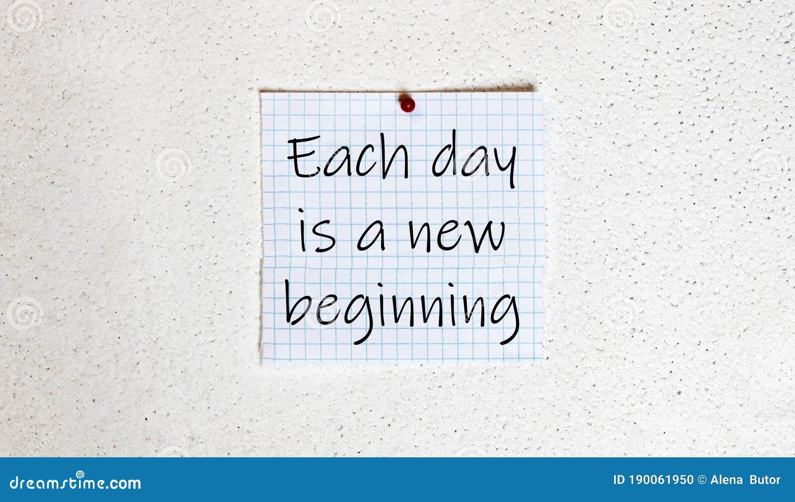 White Paper on the White Background with Text Each Day is a New ...