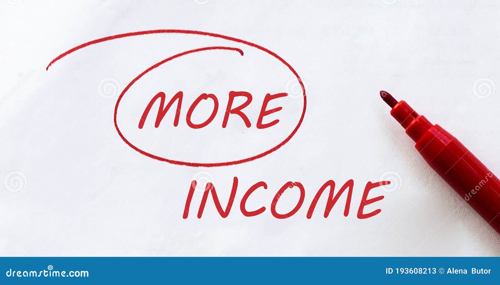 White Paper with Text More Income on the White with Red Marker Stock ...
